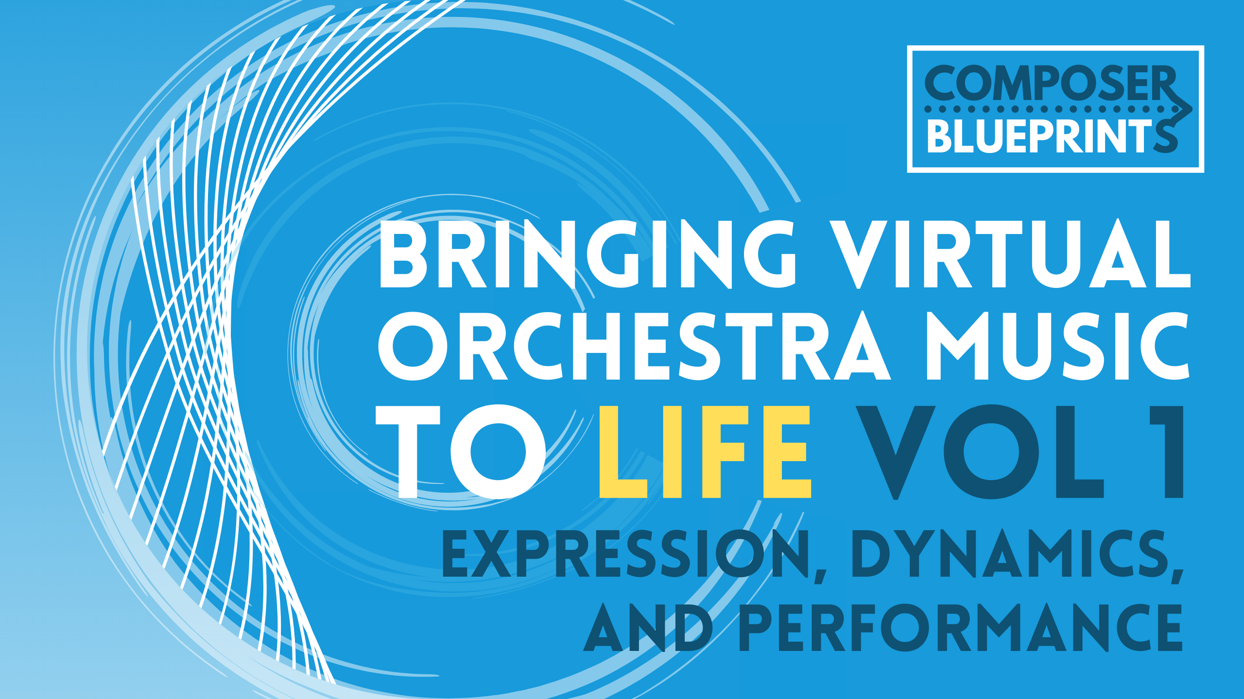 Bringing Virtual Orchestra Music to Life Vol 1: Expression, Dynamics ...